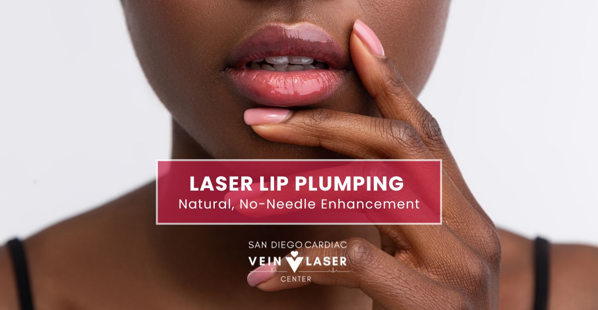 Laser Lip Plumping in San Diego - San Diego Cardiac Vein and Laser Center